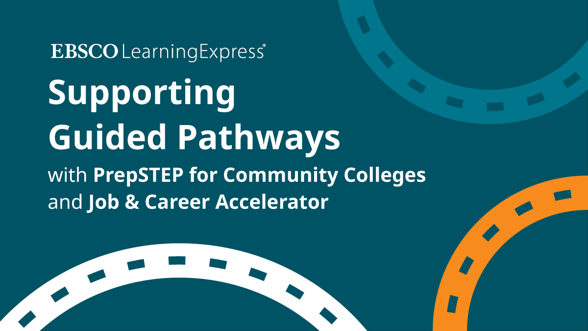 Supporting Guided Pathways with PrepSTEP for Community Colleges and Job ...